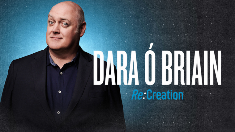 Dara Ó Briain: Re:Creation | Fairfield Halls | Croydon