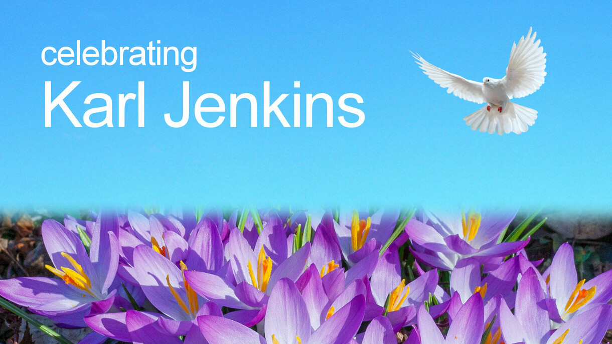 Celebrating Karl Jenkins with Croydon Philharmonic Choir | Fairfield ...